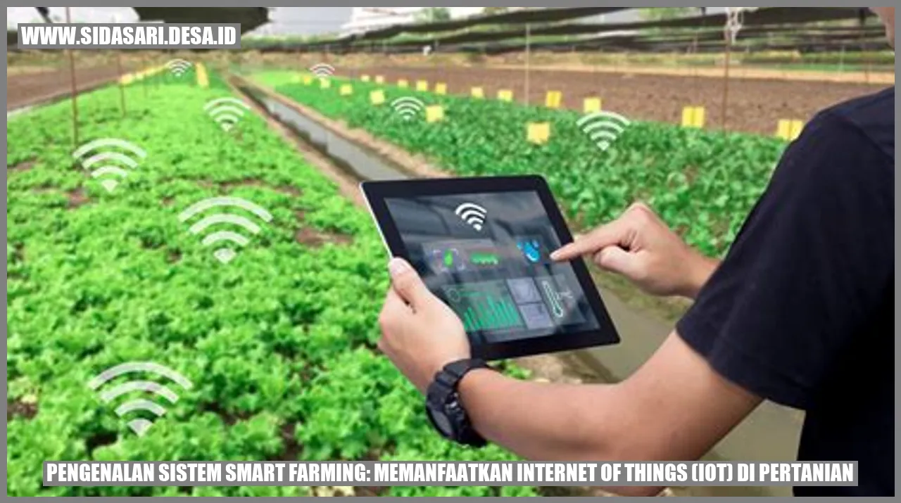 Pengenalan Sistem Pertanian Smart dengan IoT | Sidasari Pengenalan Sistem Pertanian Smart dengan IoT | Sidasari